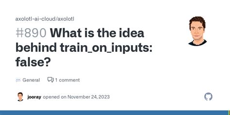 what is the idea behind train on inputs false · axolotl ai cloud