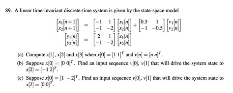 Solved A Linear Time Invariant Discrete Time System Is Chegg