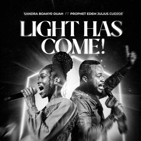 Stream Light Has Come By Sandra Boakye Duah Listen Online For Free On Soundcloud