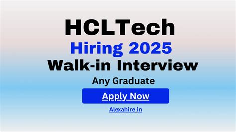 Hcl Walk In Interview 2025 For Freshers Entry Level Jobs