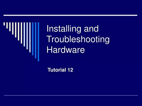 PPT Installing And Troubleshooting Hardware PowerPoint Presentation Free Download ID