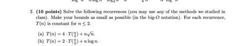 Solved 2 10 Points Solve The Following Recurrences You