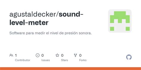 Github Agustaldeckersound Level Meter Software Para Medir El Nivel