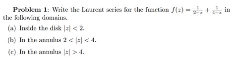 Solved Problem 1 Write The Laurent Series For The Function