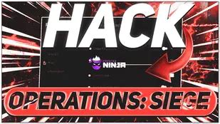 Operations Siege Script Aimbot Cheat Esp More 2023 Cheater Ninja