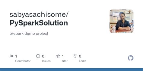 Github Sabyasachisomepysparksolution Pyspark Demo Project