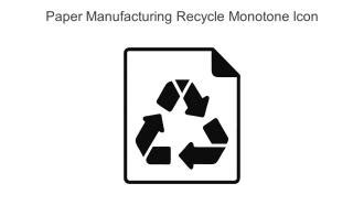 Paper Manufacturing Recycle Monotone Icon In Powerpoint Pptx Png And Editable Eps Format PPT Slide
