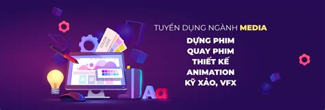 Tuyển Dụng Ngành Media Dựng Phim Quay Phim Thiết Kế Animation Vfx 🔈 🔈 🔈 Mova