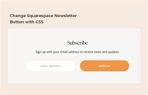 customize squarespace newsletter button in css