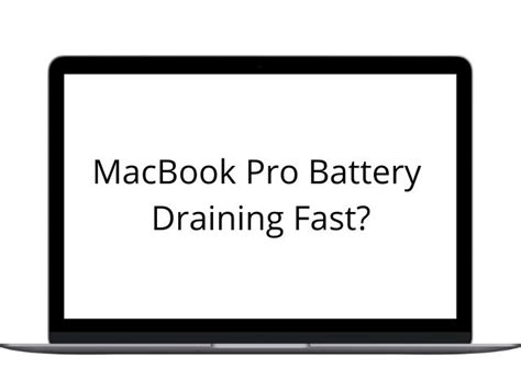 MacBook Pro Battery Draining Fast Heres How To Fix It