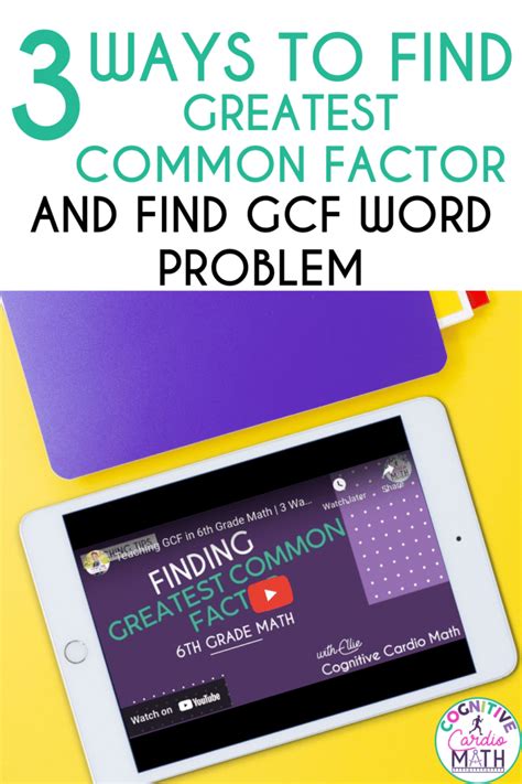 3 Ways To Find Greatest Common Factor And Finding Gcf Word Problem Cognitive Cardio Math
