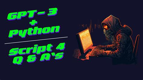 Learn Python With Gpt 3 Qanda`s Episode 4 Youtube