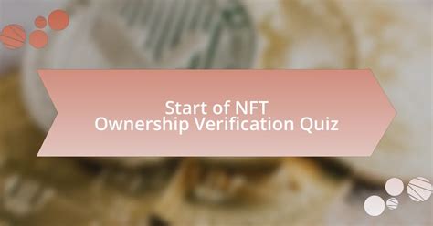 Nft Ownership Verification Quiz • Sg