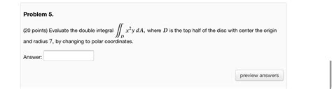 Solved Problem Points Evaluate The Double Integral Chegg