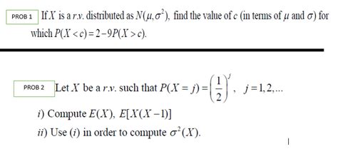 Solved Prob 1 If X Is A Ry Distributed As Nu0” Find