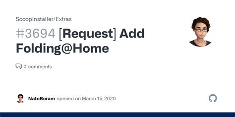Request Add Foldinghome · Issue 3694 · Scoopinstallerextras · Github