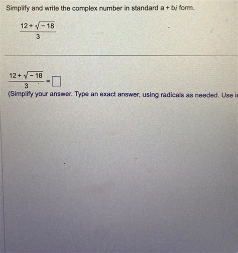 solved simplify and write the complex number in standard