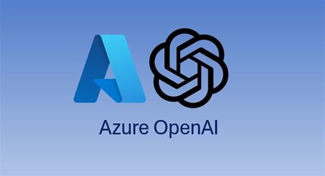 ¿qué Es Microsoft Azure Openai Cheenit