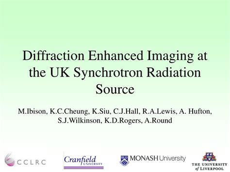 Ppt Diffraction Enhanced Imaging At The Uk Synchrotron Radiation Source Powerpoint
