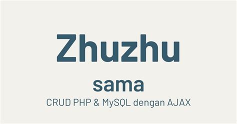Crud Php And Mysql Dengan Ajax
