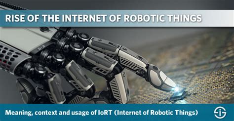 The Internet Of Robotic Things Iort Definition Market And Examples