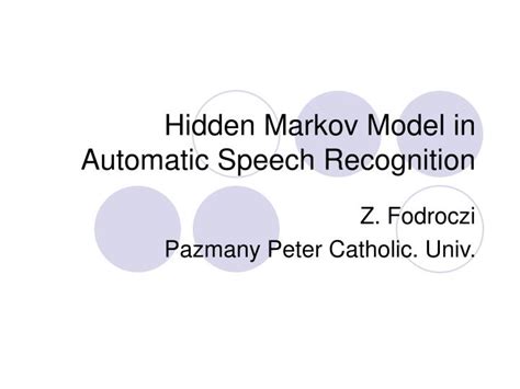PPT Hidden Markov Model In Automatic Speech Recognition PowerPoint Presentation ID