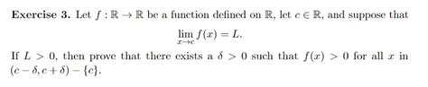 SOLVED Exercise 3 Let F R R Be Function Defined On R Let C R And Suppose That Lim F C
