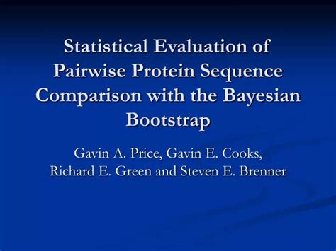Ppt Statistical Evaluation Of Pairwise Protein Sequence Comparison With The Bayesian Bootstrap