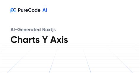 Build Great Nuxtjs Charts Y Axis Components Faster Using Ai Tools