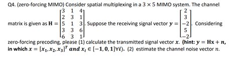 Solved Q4 Zero Forcing Mimo ﻿consider Spatial