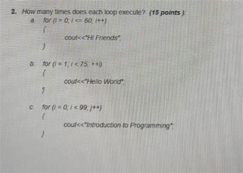 Solved 2 How Many Times Does Each Loop Execute 15
