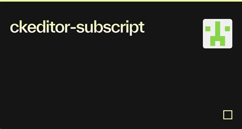 Ckeditor Subscript Codesandbox