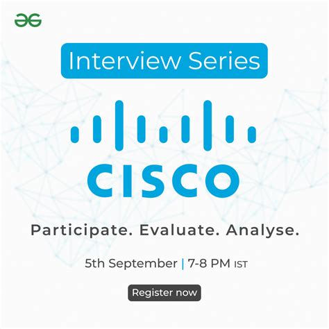 geeksforgeeks time to participate evaluate analyse yourself with us ⠀ register in the cisco