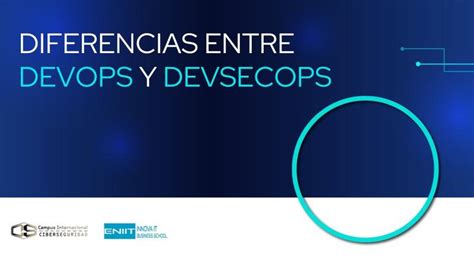 Campus Internacional De Ciberseguridad En Linkedin Diferencias Entre El Devops Y El Devsecops
