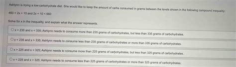 Solved Ashlynn Is Trying A Low Carbohydrate Diet She Would Like To Keep The Amount Of Carbs