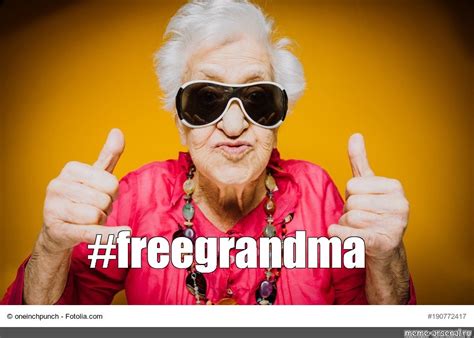 Create Meme Grandmother Funny Grandma Funny Grandma Photos