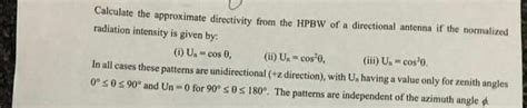 Solved Calculate The Approximate Directivity From The HPBW Chegg