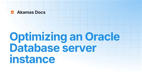 Optimizing An Oracle Database Server Instance Akamas Docs