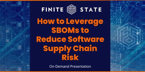How To Leverage Sboms To Reduce Software Supply Chain Risk Webinar