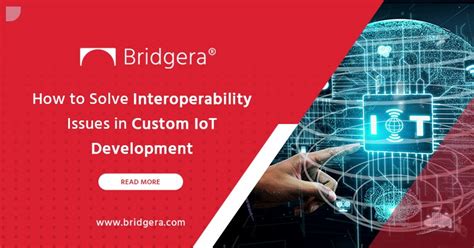 How To Achieve Interoperability In Custom Iot Development For Oems