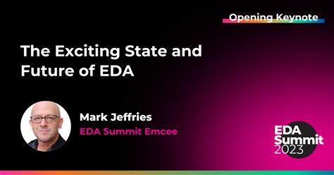 Keynote The Exciting State And Future Of Eda Eda Summit