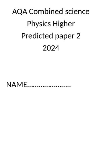 Predicted Paper 2024 Physics Combined Paper 2 Teaching Resources