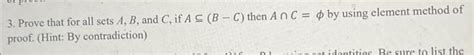 Solved 3 Prove That For All Sets Ab And C If A⊆b−c