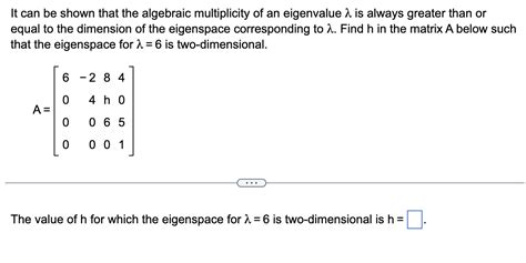 Solved It Can Be Shown That The Algebraic Multiplicity Of An