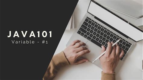 programlama dersleri java 101 data type ve variable tanımlamaları