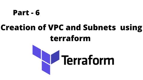 Part 6 Creation Of Vpc And Subnets Using Terraform Youtube
