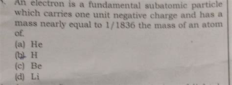 An Electron Is A Fundamental Subatomic Particle Which Carries One Unit Ne