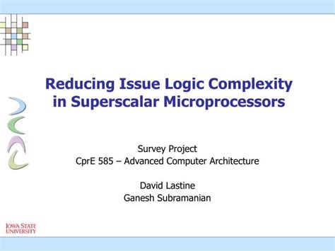 Ppt Reducing Issue Logic Complexity In Superscalar Microprocessors Powerpoint Presentation