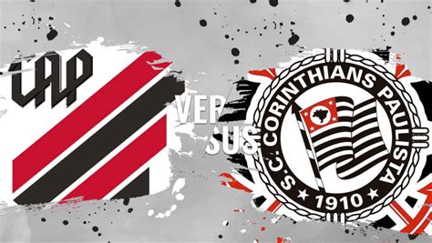 Athletico Pr X Corinthians Veja Onde Assistir à Partida Do Brasileirão