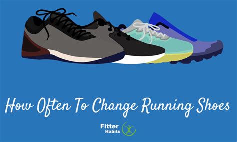 How Often To Change Running Shoes Watch Out For Signs Fitter Habits